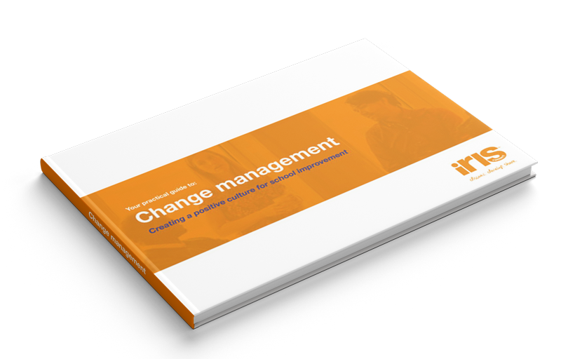 Leading And Managing Change In Schools | IRIS Connect